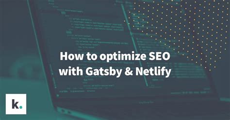 On Site Seo With Gatsby And Netlify Rgatsbyjs