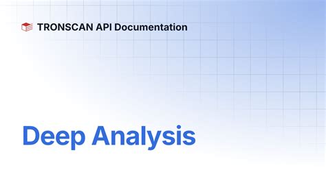 Deep Analysis Tronscan Api Documentation