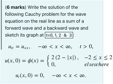 solved 6 marks write the solution of the following cauchy