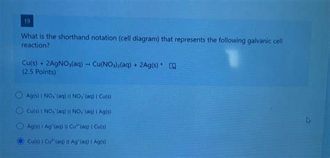 Solved 19 What Is The Shorthand Notation Cell Diagram That