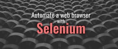 使用 selenium 自动化 web 浏览器 ai编程开发