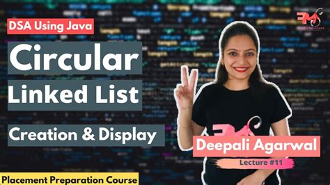 Circular Linked List Creation And Traversal Concept Java Code Dsa Using Java 11 Youtube