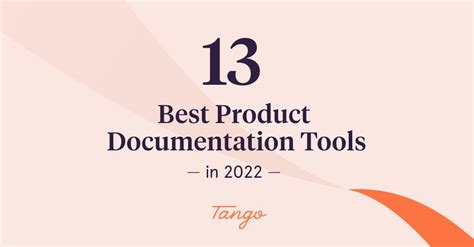 Tango On Linkedin 13 Best Product Documentation Tools In 2022 Tango Blog