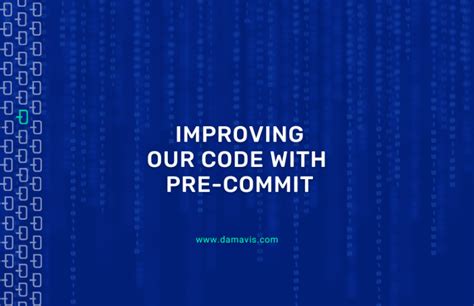 Improve Your Python Code Automatically With Pre Commit Hooks