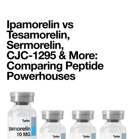 Ipamorelin Vs Tesamorelin Sermorelin Cjc 1295 And More Comparing