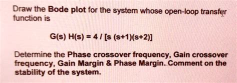 Draw The Bode Plot For The System Whose Open Loop Transfer Function Is Gs Hs 4 S S1