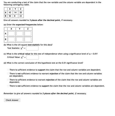 Solved You Are Conducting A Test Of The Claim That The Row Variable