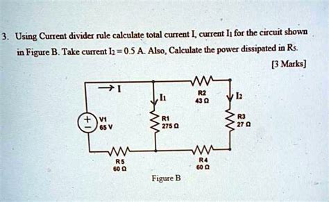 3 using current divider rule calculate total current i current i1 for