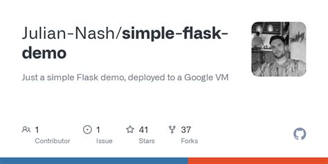 Github Julian Nash Simple Flask Demo Just A Simple Flask Demo Deployed To A Google Vm