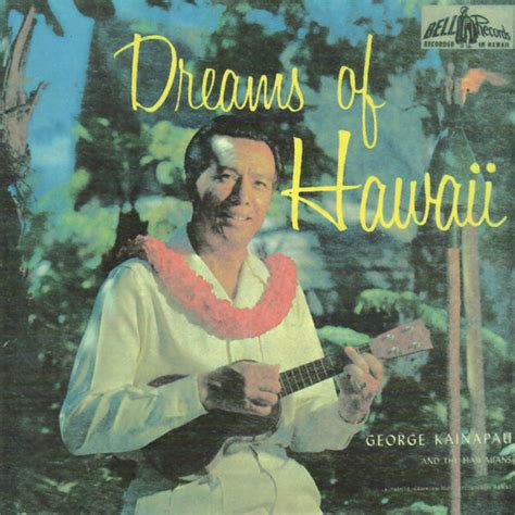 Dreams Of Hawaii By George Kainapau Album Reviews Ratings Credits