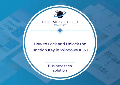 How To Lock And Unlock The Function Key In Windows 10 11 Business Tech Planet