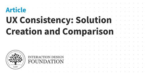 ux consistency solution creation and comparison ixdf