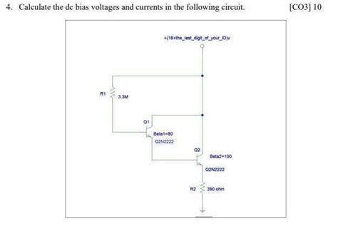 Calculate The Dc Bias Voltages And Currents In The Chegg
