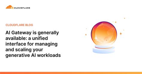 cloudflare on linkedin ai gateway is generally available a unified