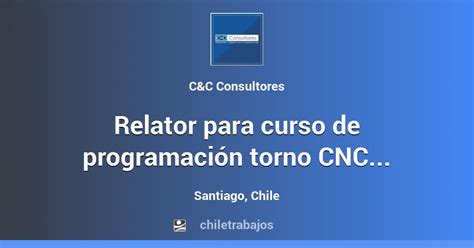 Relator Para Curso De Programación Torno Cnc Control Numérico Por Computadora Santiago