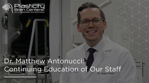 Dr Matthew Antonucci Continued Education At Plasticity Centers Youtube