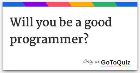 Will You Be A Good Programmer