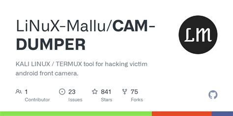 GitHub LiNuX Mallu CAM DUMPER KALI LINUX TERMUX Tool For Hacking Victim Android Front Camera