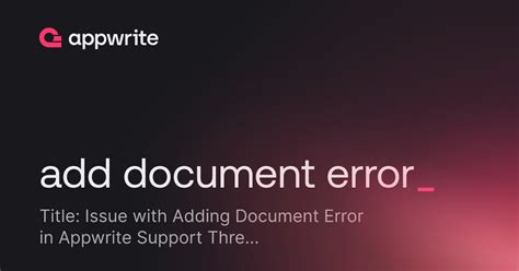 Add Document Error Threads Appwrite