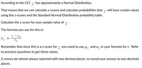 Solved According To The Clt Has Approximately A Normal Distribution That Means That We Can
