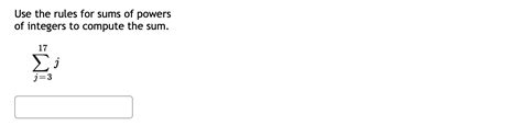 solved use the rules for sums of powers of integers to