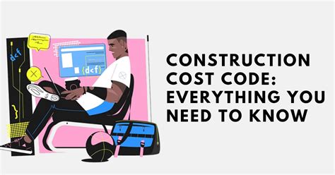 The Ultimate Guide To Construction Cost Codes Exciting Information You