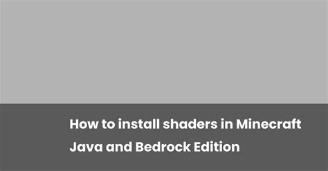 How To Install Shaders In Minecraft Java And Bedrock Edition Esportsgg