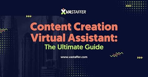 Content Creation Virtual Assistant The Ultimate Guide