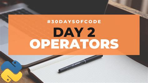 Operators 30 Days Of Code In Python Day 2 Youtube