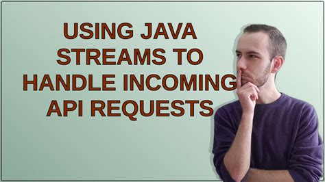 codereview using java streams to handle incoming api requests youtube