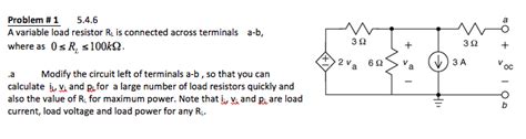 solved problem 1 5 4 6 a variable load resistor ru is