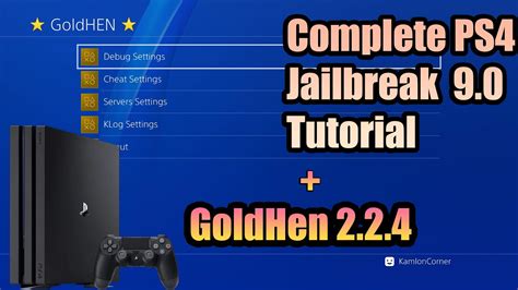 ps4 jailbreak complete jailbreak 9 0 tutorial using goldhen 2 2 4