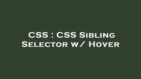 css css sibling selector w hover youtube