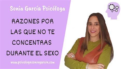 Razones Por Las Que No Te Concentras Durante El Sexo