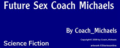 Future Sex Coach Michaels Science Fiction Sex Story