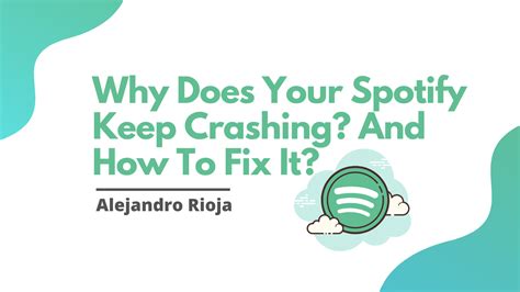 Why Does Your Spotify Keep Crashing And How To Fix It