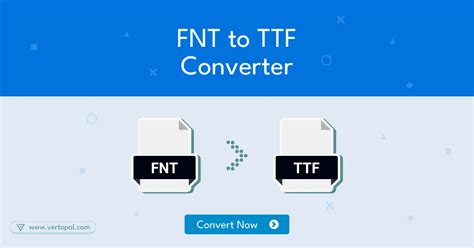 Online Fnt To Ttf Converter Vertopal