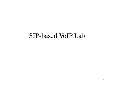 Ppt Sip Based Voip Lab Powerpoint Presentation Free Download Id 6854020