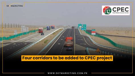 Four Corridors To Be Added To Cpec Project Sky Marketing