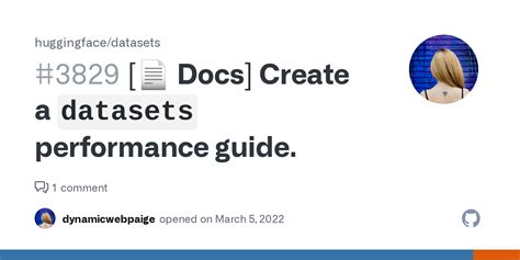 📄 Docs Create A `datasets` Performance Guide · Issue 3829 · Huggingfacedatasets · Github
