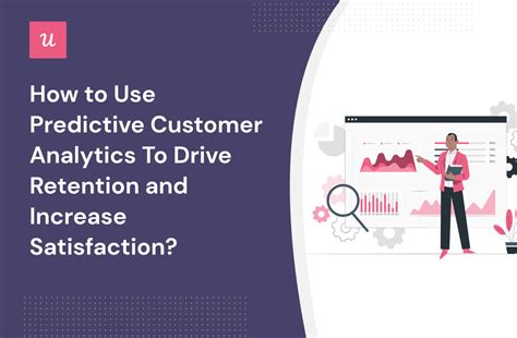 How To Use Predictive Customer Analytics To Drive Retention