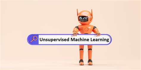 unsupervised learning exploring the hidden patterns in data