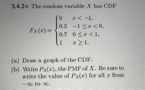 Solved 342 The Random Variable X Has Cdf Fx X 0 X