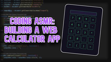 Coding Asmr Building A Web Calculator App In Html Css And Js Youtube