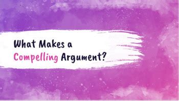 What Makes A Compelling Argument The Elements Of Style By Kaitlyn Muller