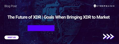The Future of XDR | Goals When Bringing XDR to Market