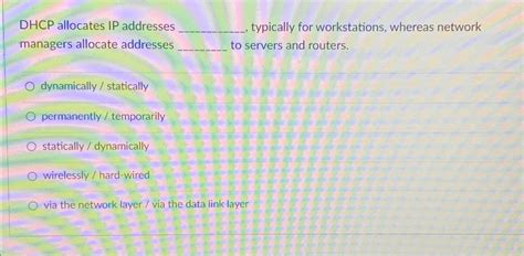 Solved Dhcp Allocates Ip Addresses Typically For