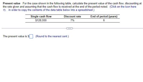 Solved Present Value For The Case Shown In The Following Chegg