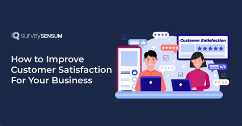 5 Tips To Improve Customer Satisfaction For Your Business