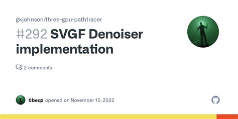 Svgf Denoiser Implementation · Issue 292 · Gkjohnson Three Gpu Pathtracer · Github